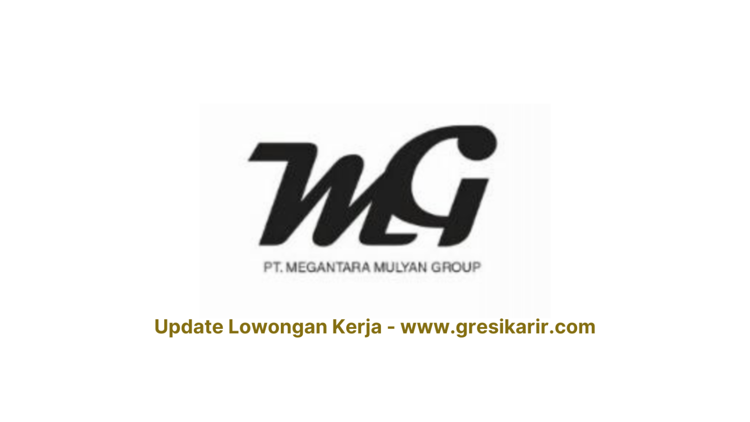 PT Mega Global Food Industry (Kokola Biscuit) - Gresik Karir